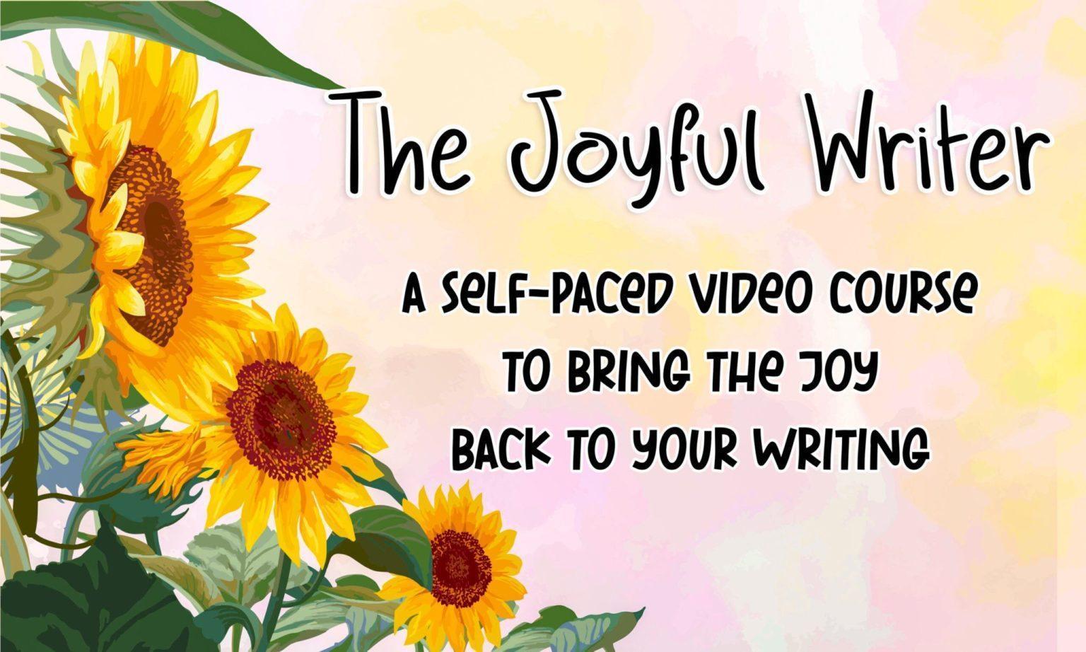 The Joyful Writer Video Course - Heal + Create